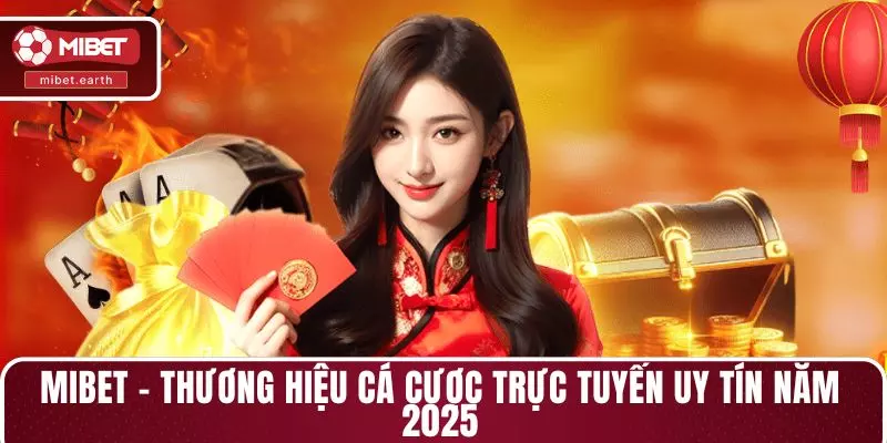Mibet - Trang Cược Mibet.com Chính Thức | Top #1 Nhà Cái